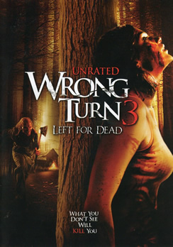 Wrong Turn 3: Left for Dead (2009) | oiahodash