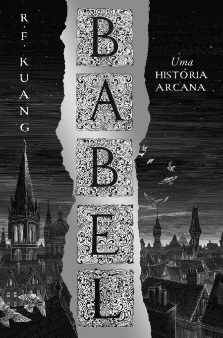 Novidade - "Babel - Uma história arcana" de R.F. Kuang - Ministério dos ...