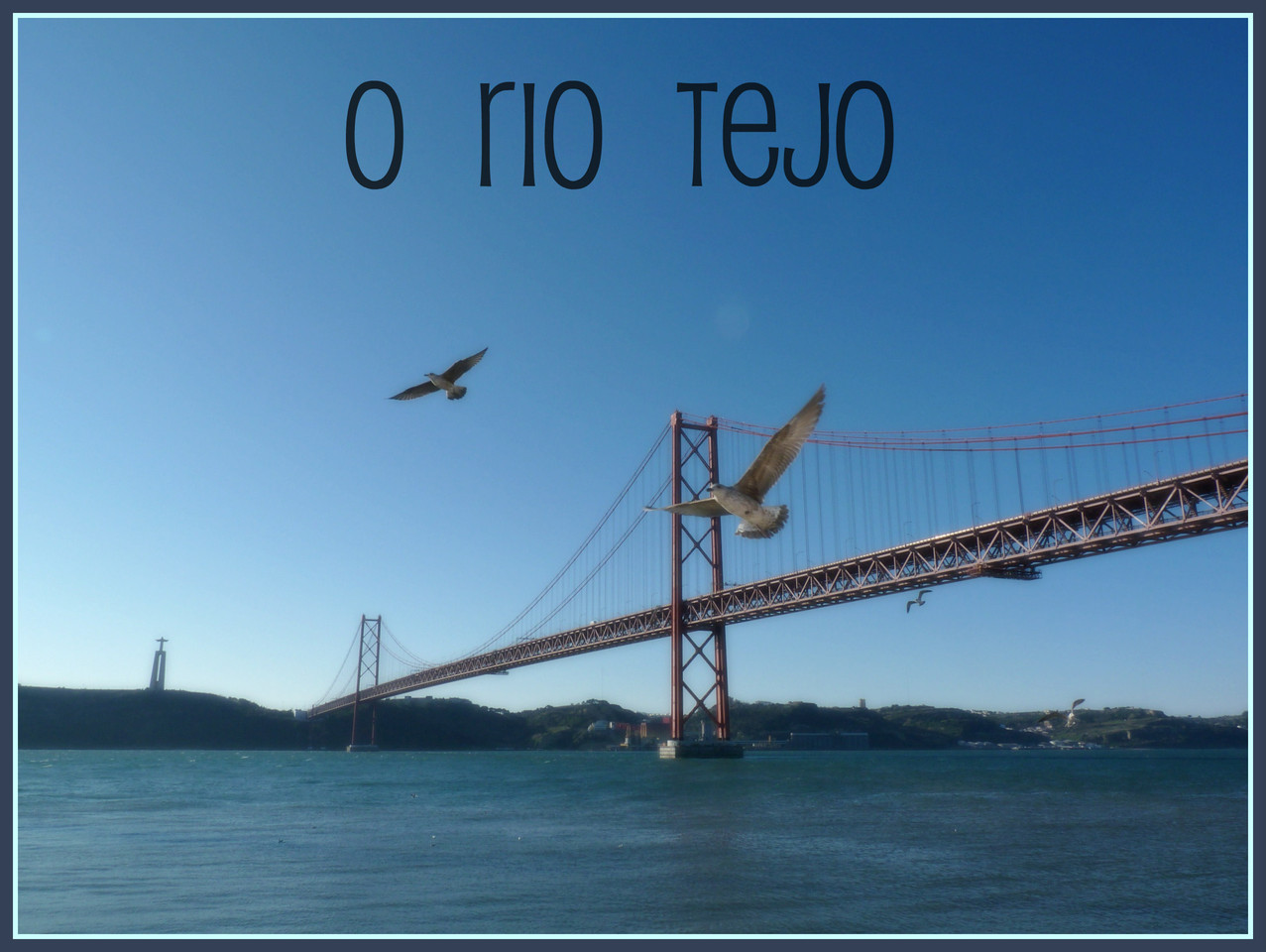 O rio Tejo - Viajar porque sim